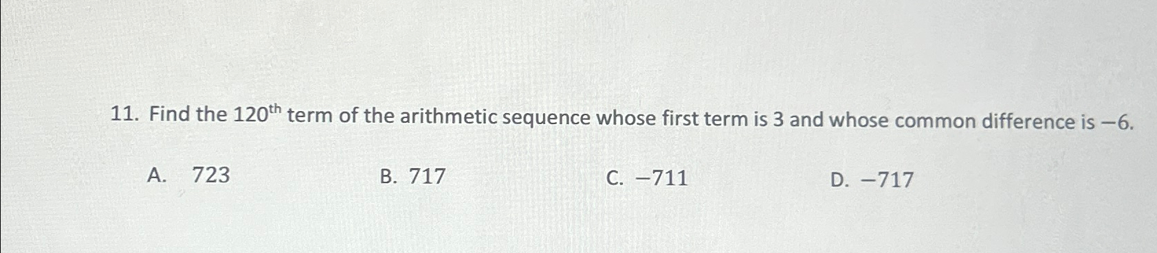 Solved Find the 120th ﻿term of the arithmetic sequence | Chegg.com