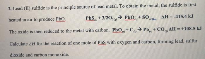 Solved 2. Lead (II) sulfide is the principle source of lead | Chegg.com