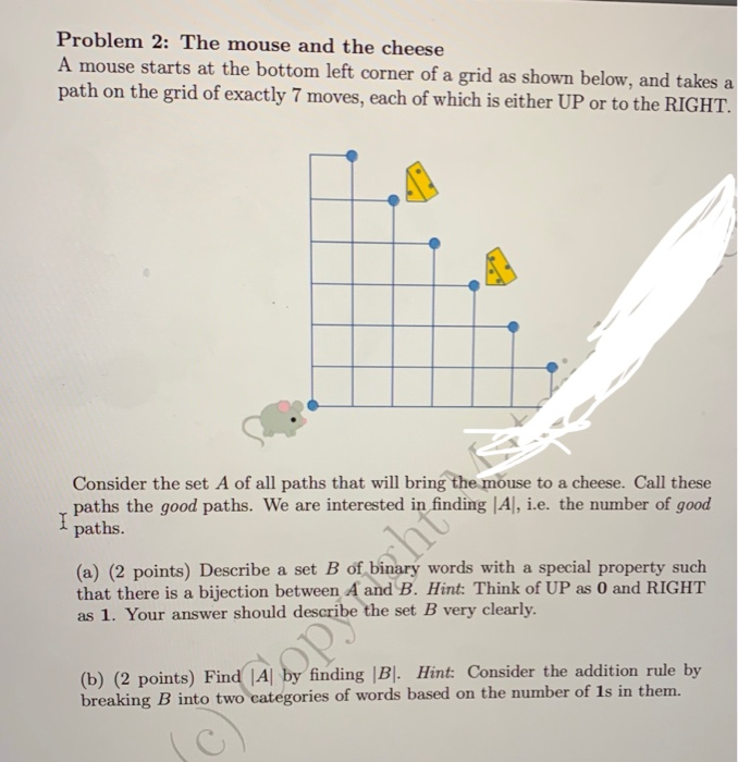 Solved Problem 2: The mouse and the cheese A mouse starts at | Chegg.com