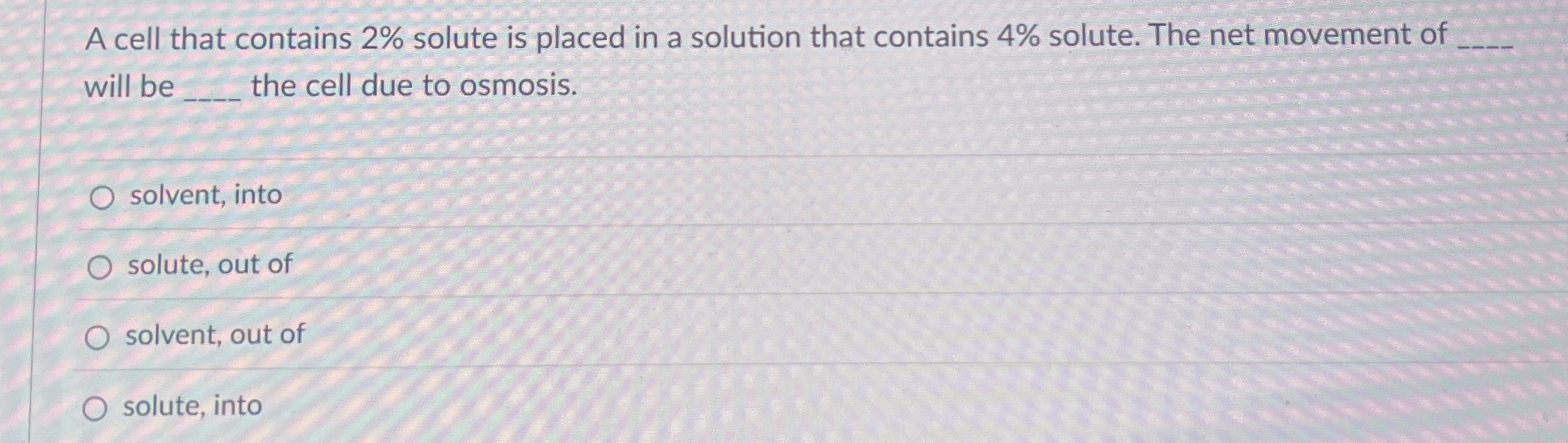 Solved A cell that contains 2% ﻿solute is placed in a | Chegg.com