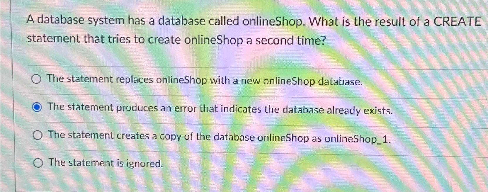 Solved A database system has a database called onlineShop. | Chegg.com