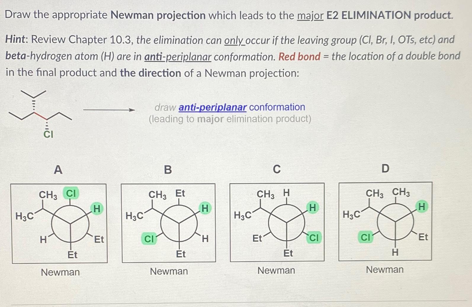 Solved Draw the appropriate Newman projection which leads to | Chegg.com