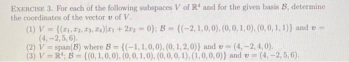 Solved EXERCISE 3. For each of the following subspaces V of | Chegg.com