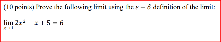 Solved (10 ﻿points) ﻿Prove the following limit using the ε-δ | Chegg.com
