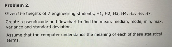 Solved Problem 2. Given the heights of 7 engineering | Chegg.com