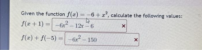 Solved Given the function f(x)=−6+x2, calculate the | Chegg.com