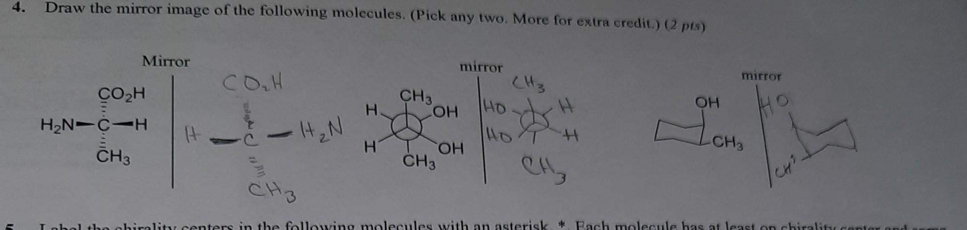 Solved Draw the mirror image of the following molecules. | Chegg.com