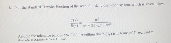 Solved For the standard Transfer function of the | Chegg.com