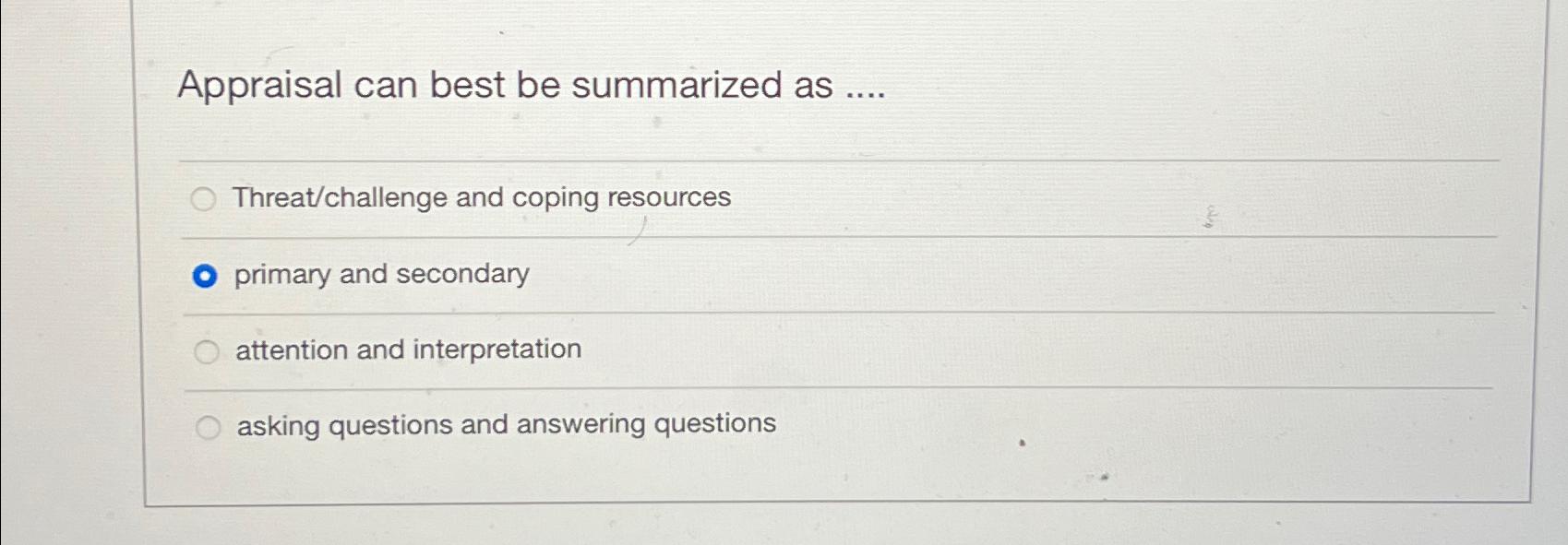 Solved Appraisal can best be summarized as | Chegg.com
