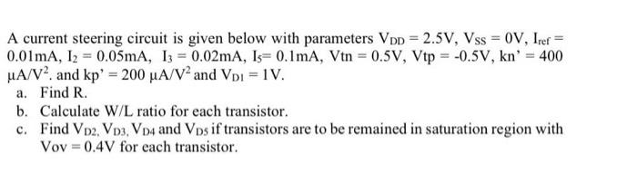 Solved A current steering circuit is given below with | Chegg.com