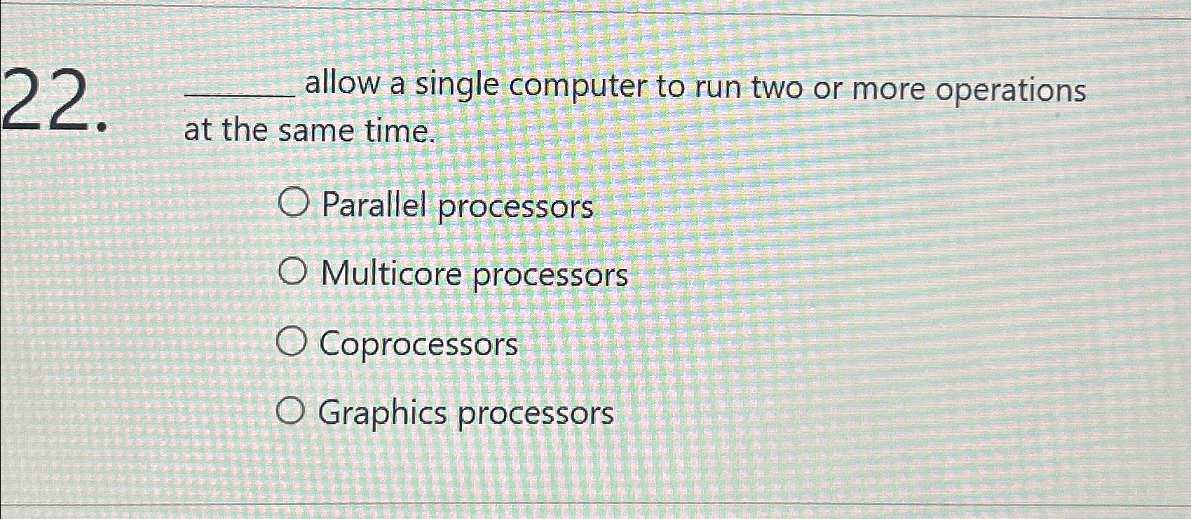 Solved allow a single computer to run two or more operations | Chegg.com