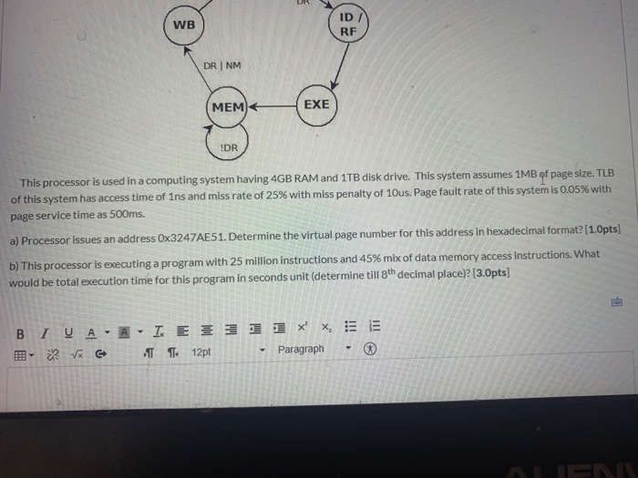 Solved Question 4 4 pts A 32-bit processor has a MMU with | Chegg.com