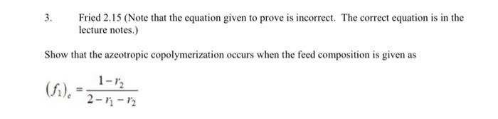 Solved 3. Fried 2.15 (Note that the equation given to prove | Chegg.com