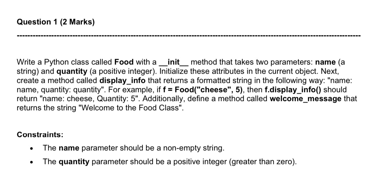Solved Question 1 (2 ﻿Marks)Write a Python class called Food | Chegg.com
