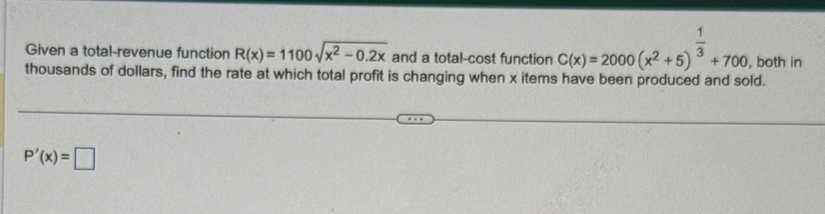 Solved Given a total-revenue function R(x)=1100x2-0.2x2 ﻿and | Chegg.com