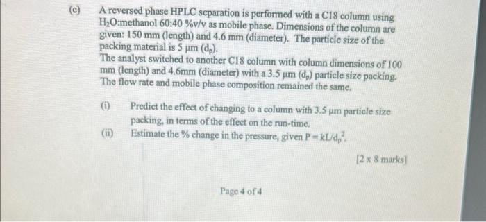 Solved A reversed phase HPLC separation is performed with a | Chegg.com