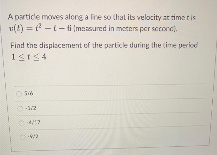 Solved A particle moves along a line so that its velocity at | Chegg.com