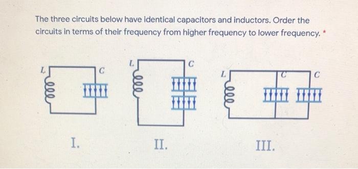 Solved The three circuits below have identical capacitors | Chegg.com