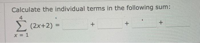 Solved Calculate the individual terms in the following sum: | Chegg.com