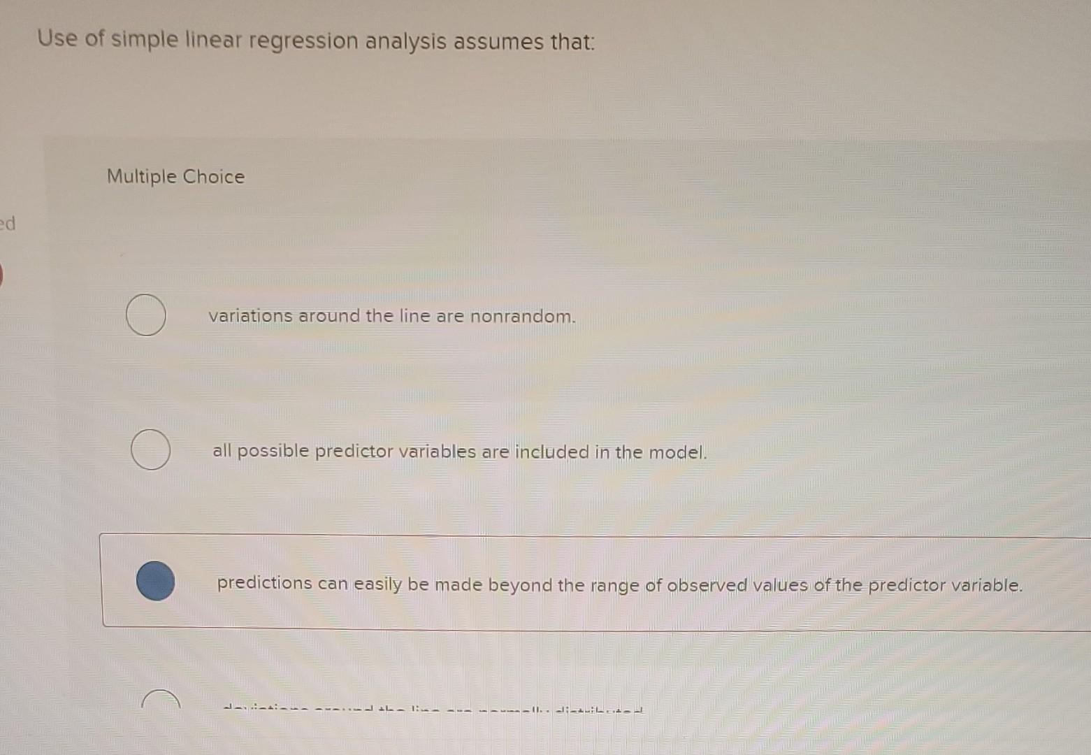 Solved Use Of Simple Linear Regression Analysis Assumes Chegg