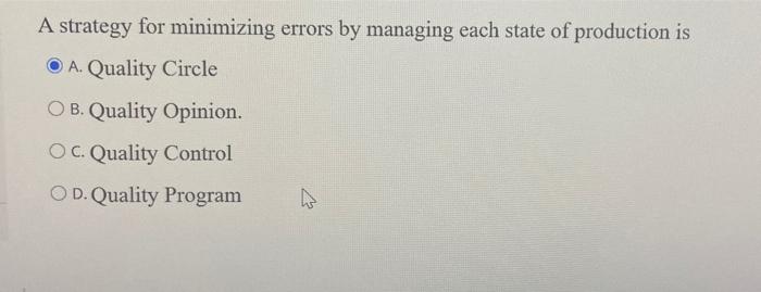 Solved A strategy for minimizing errors by managing each | Chegg.com