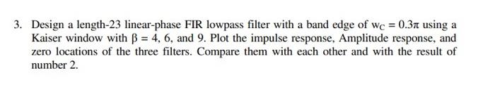 Solved Design a length-23 linear-phase FIR lowpass filter | Chegg.com