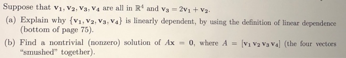Solved Suppose that V1, V2, V3, V4 are all in R4 and V3 = | Chegg.com