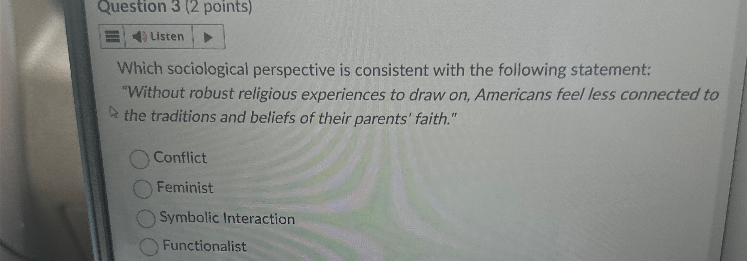 Solved Question 3 (2 points)ListenWhich sociological | Chegg.com Solved Question 3 (2 points)ListenWhich sociological | Chegg.com