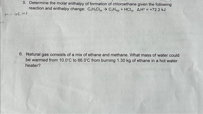 [Solved]: 5. Determine the molar enthalpy of formation of c