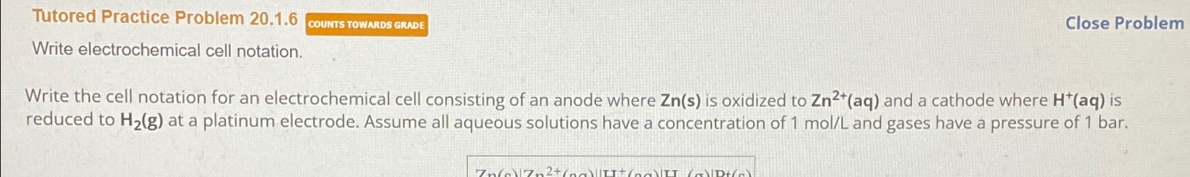 Solved Tutored Practice Problem 20.1.6Close ProblemWrite | Chegg.com