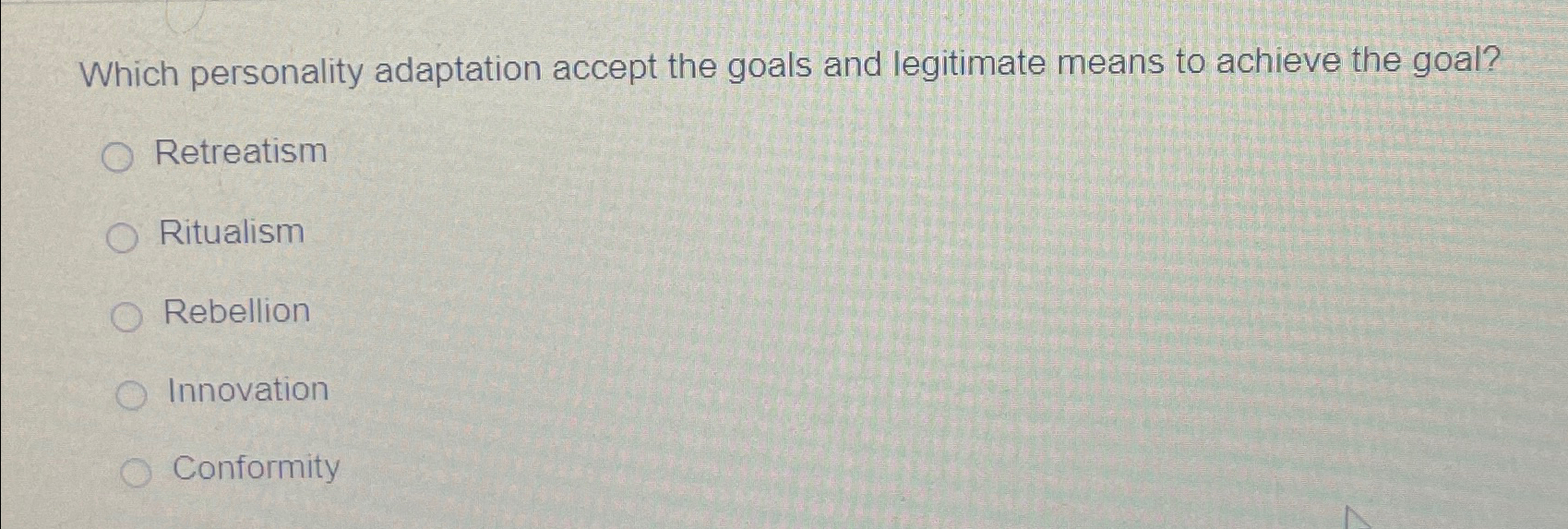 Solved Which personality adaptation accept the goals and | Chegg.com