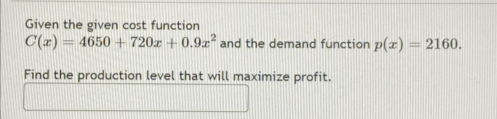 Solved Given the given cost functionC(x)=4650+720x+0.9x2 | Chegg.com