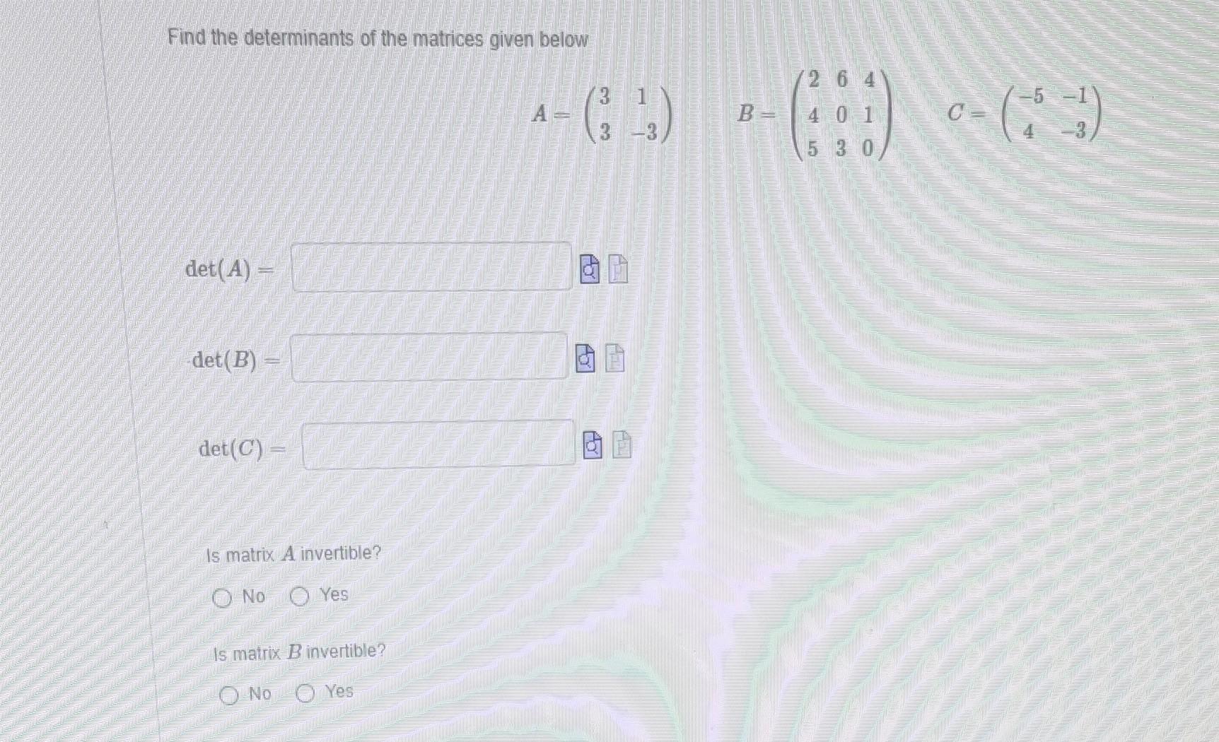 Solved Find the determinants of the matrices given below | Chegg.com