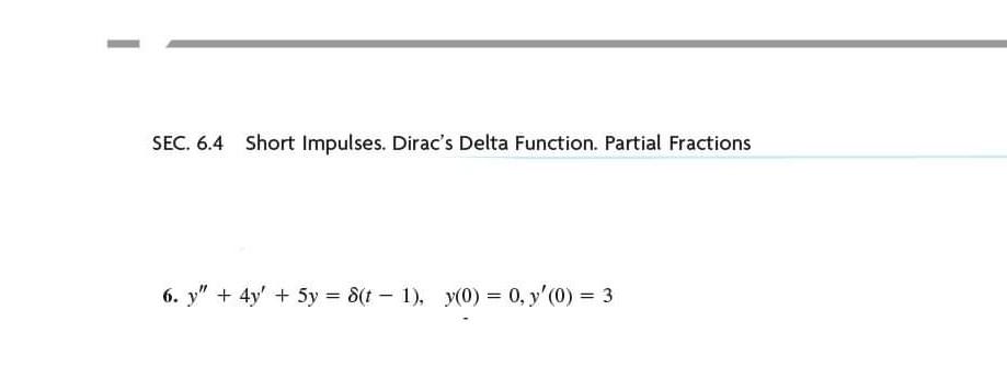 Solved 5EC. 6.4 Short Impulses. Dirac's Delta Function. | Chegg.com