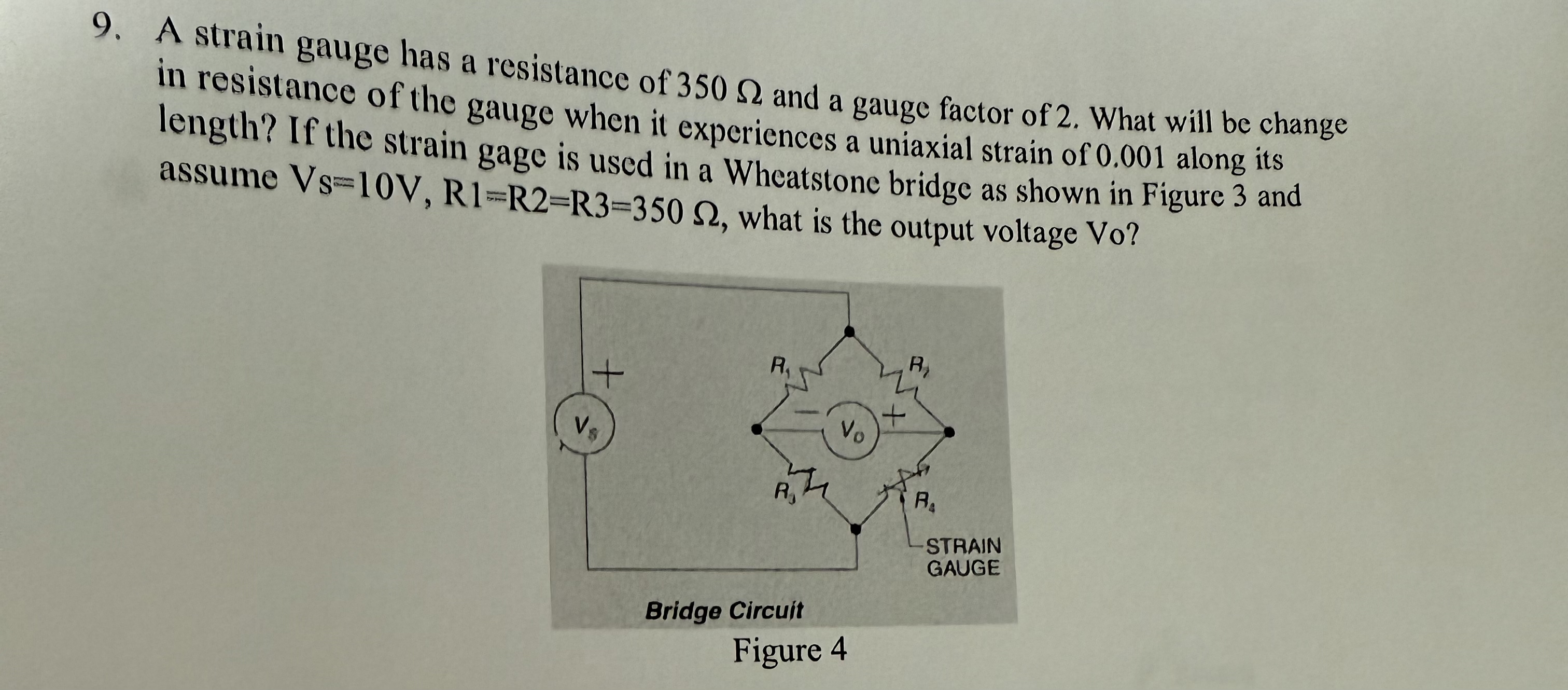 Solved A strain gauge has a resistance of 350Ω ﻿and a gauge | Chegg.com