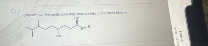 Solved U Convert this line angle (skeletal) structure into a | Chegg.com