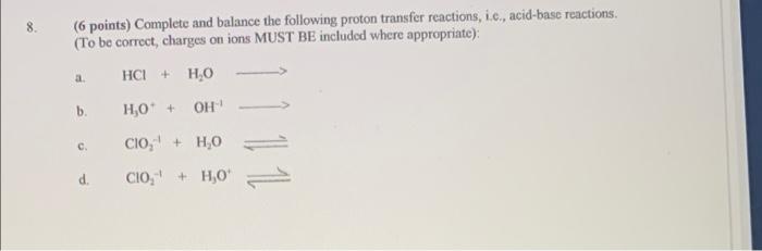 Solved (6 points) Complete and balance the following proton | Chegg.com