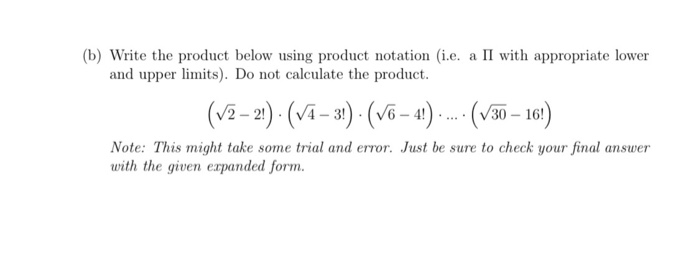 Solved (b) Write the product below using product notation | Chegg.com