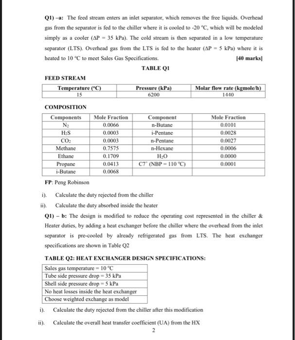 Solved Q1) -a: The feed stream enters an inlet separator, | Chegg.com