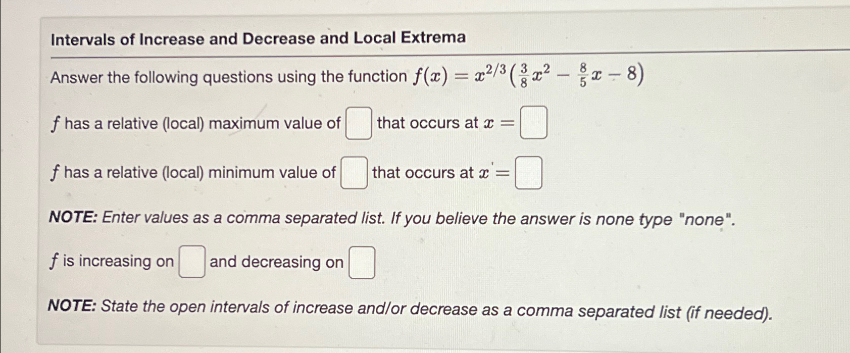 Solved Intervals of Increase and Decrease and Local | Chegg.com