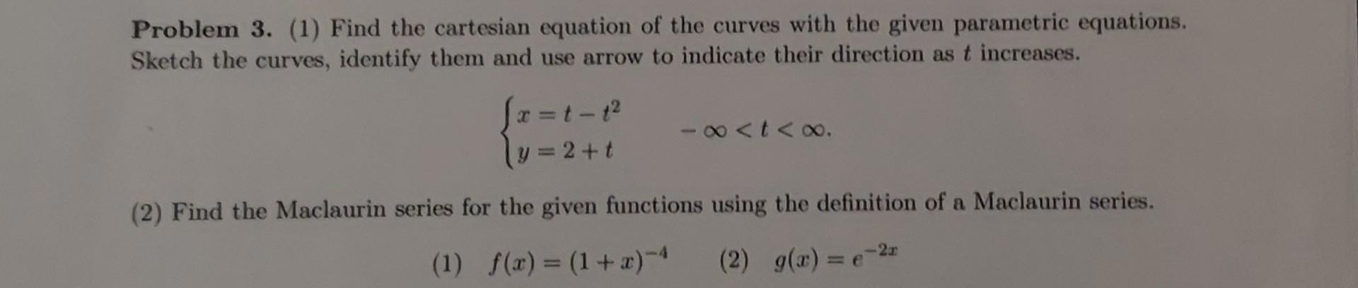 Solved Problem 3. (1) Find the cartesian equation of the | Chegg.com