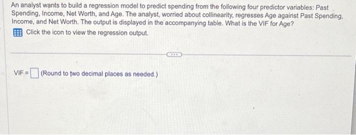 An analyst wants to build a regression model to | Chegg.com