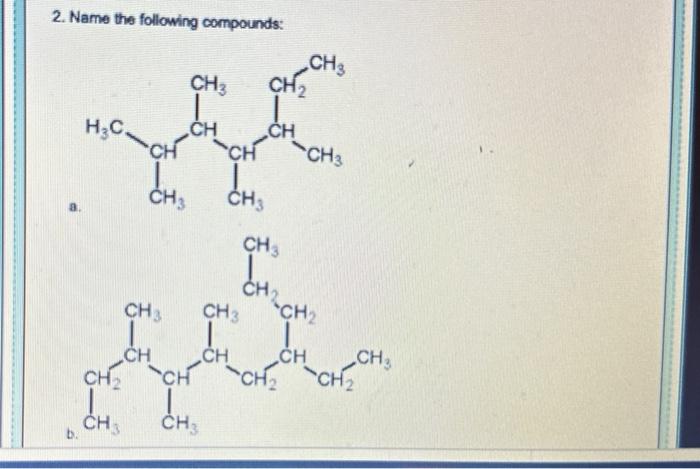 Solved 2. Name the following compounds: | Chegg.com
