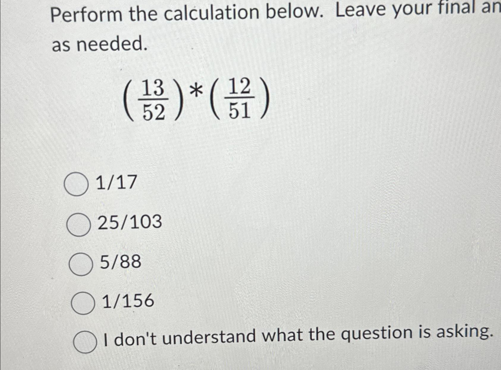 Perform the calculation below. Leave your final an as | Chegg.com