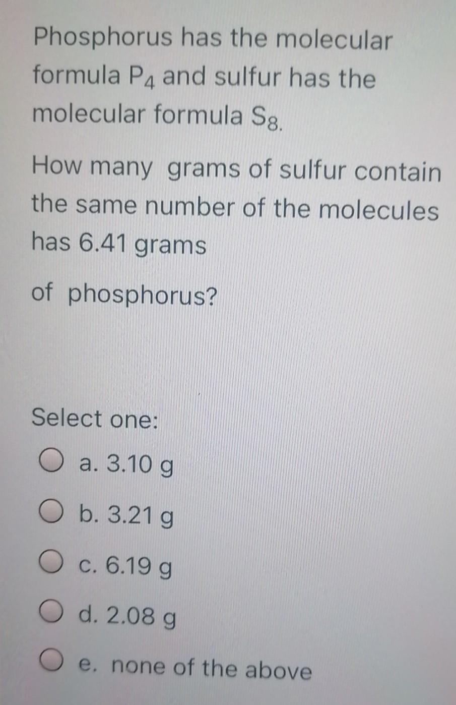 Solved Phosphorus has the molecular formula P4 and sulfur | Chegg.com