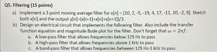 Solved a) Implement a 3 point moving average filter for | Chegg.com