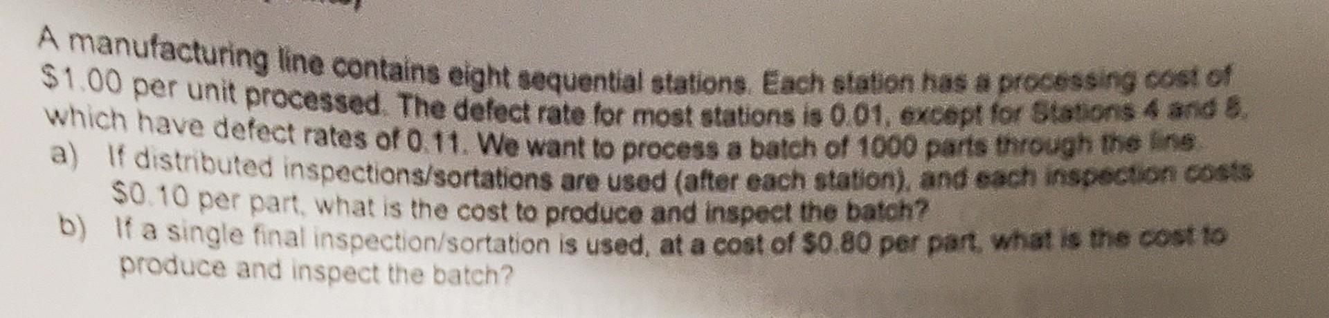 Solved A manufacturing line contain eight sequential | Chegg.com