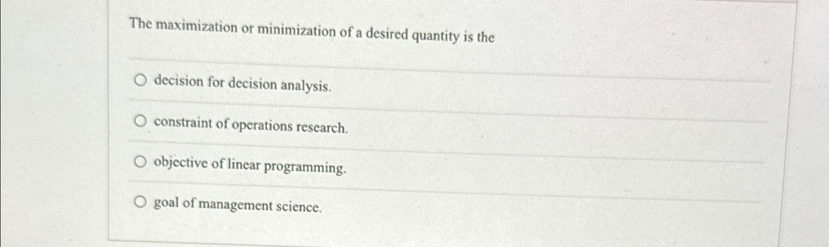 Solved The maximization or minimization of a desired | Chegg.com