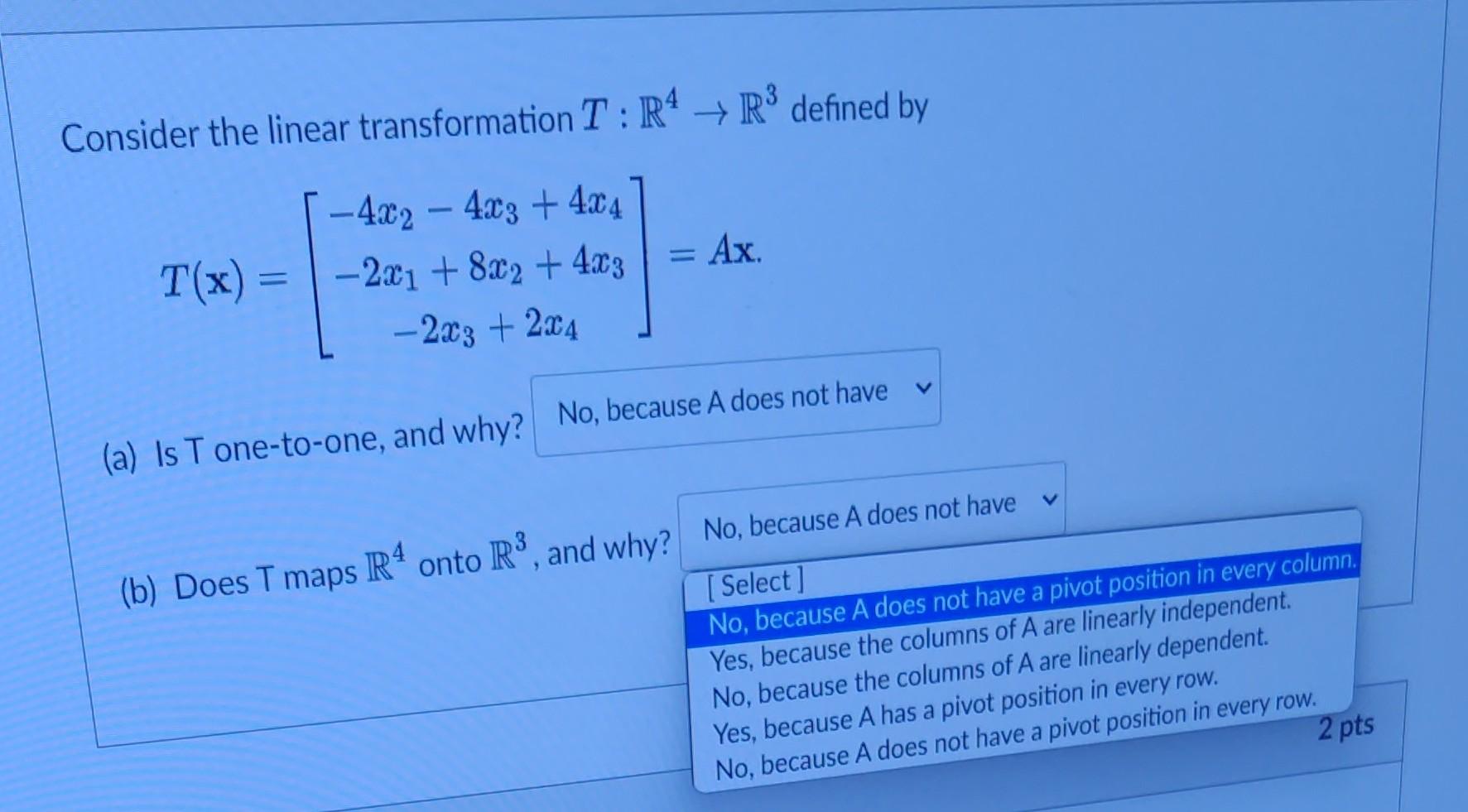 Solved Consider the linear transformation T:R4→R3 defined by | Chegg.com
