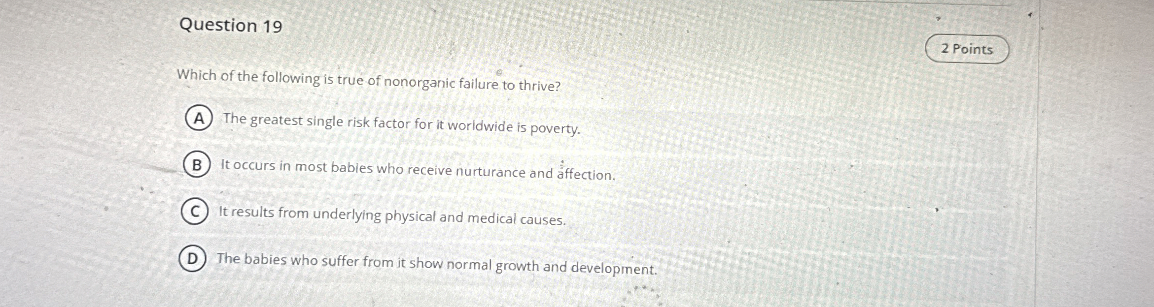 Solved Question 192 ﻿PointsWhich of the following is true of | Chegg.com